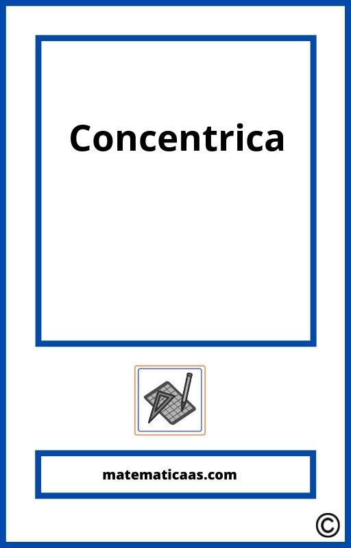 Que Es Concentrica 】 2025